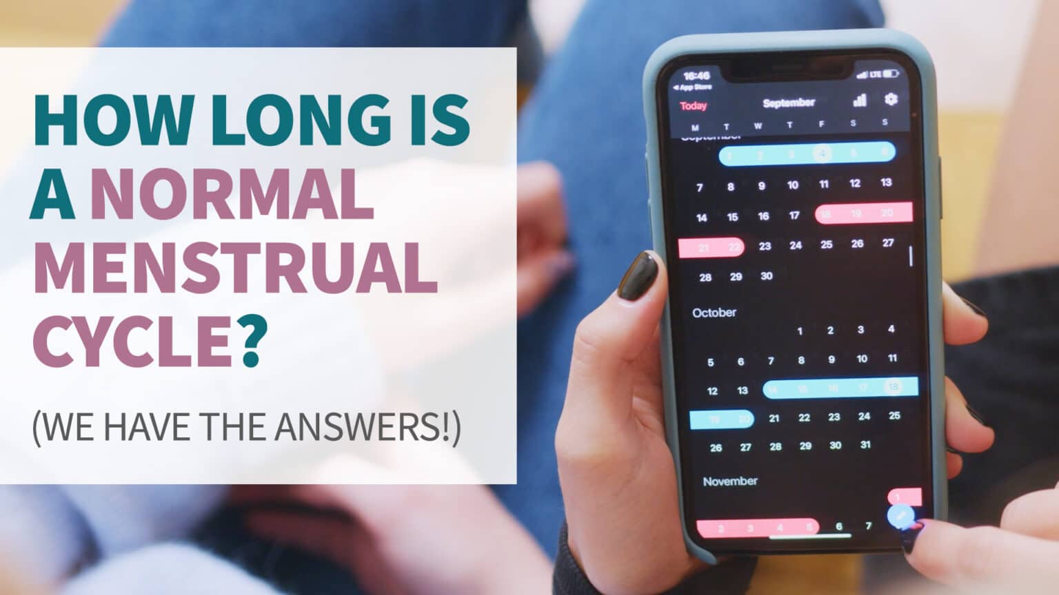 How Long Is A Normal Menstrual Cycle? - Put A Cup In It